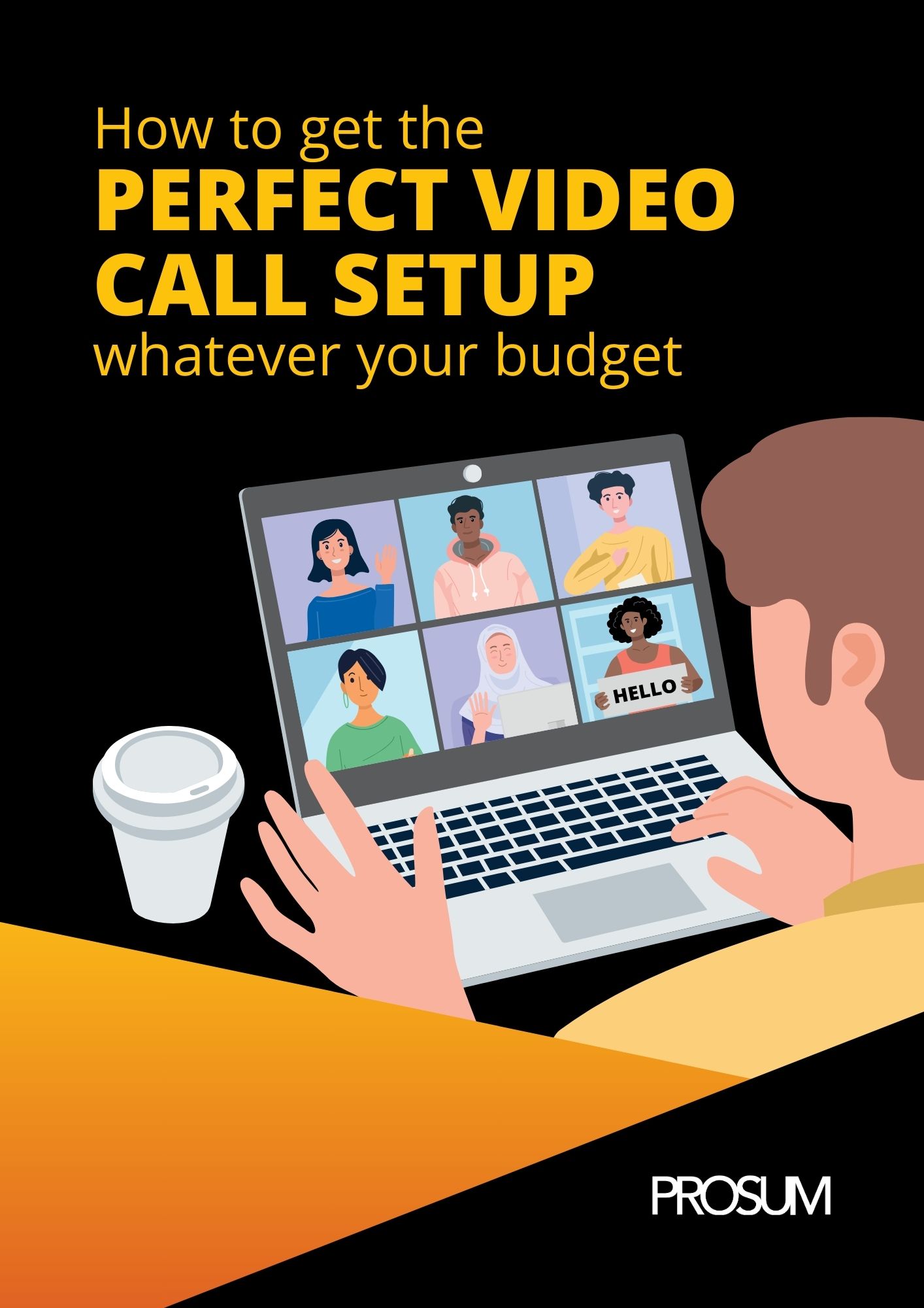 How to get the perfect video call setup - Prosum